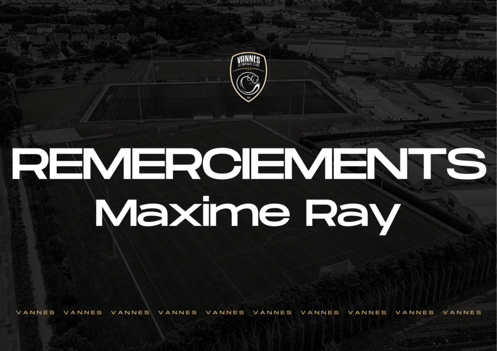 Remerciements au Président Maxime Ray - Vannes Olympique Club